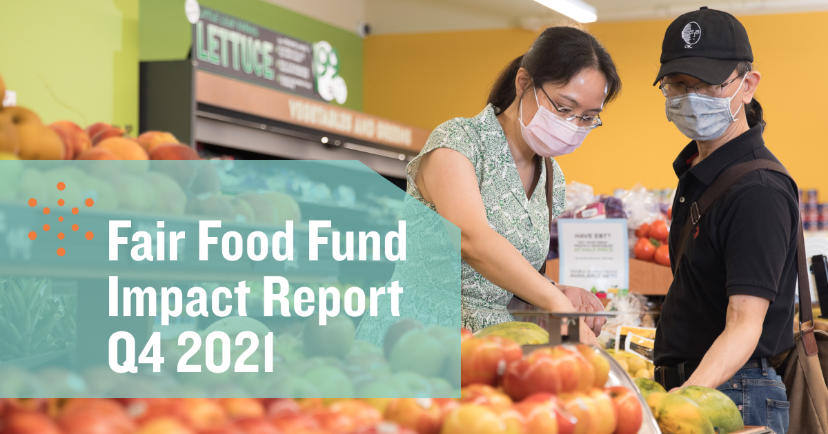 Fair Food Fund Q4 2021 Impact Report